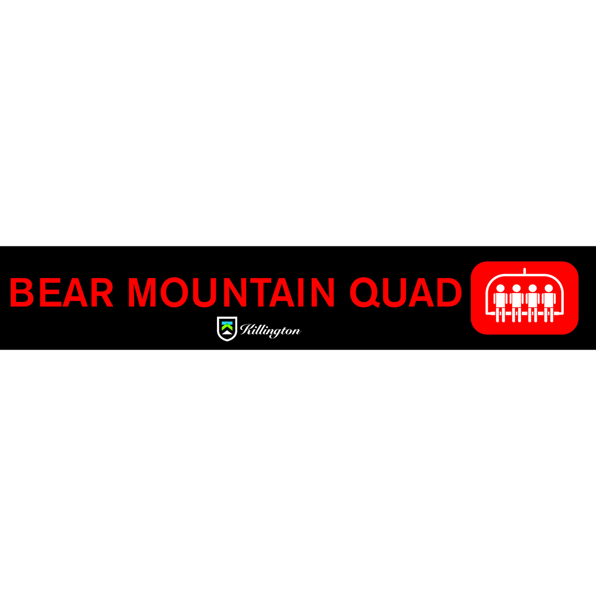 Killington Resort: Bear Mountain Quad Chair Lift Sign – Killington Sports